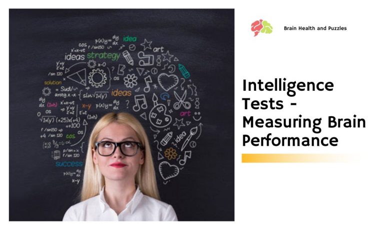 Intelligence Tests - Measuring Brain Performance | Brain Health and Puzzles